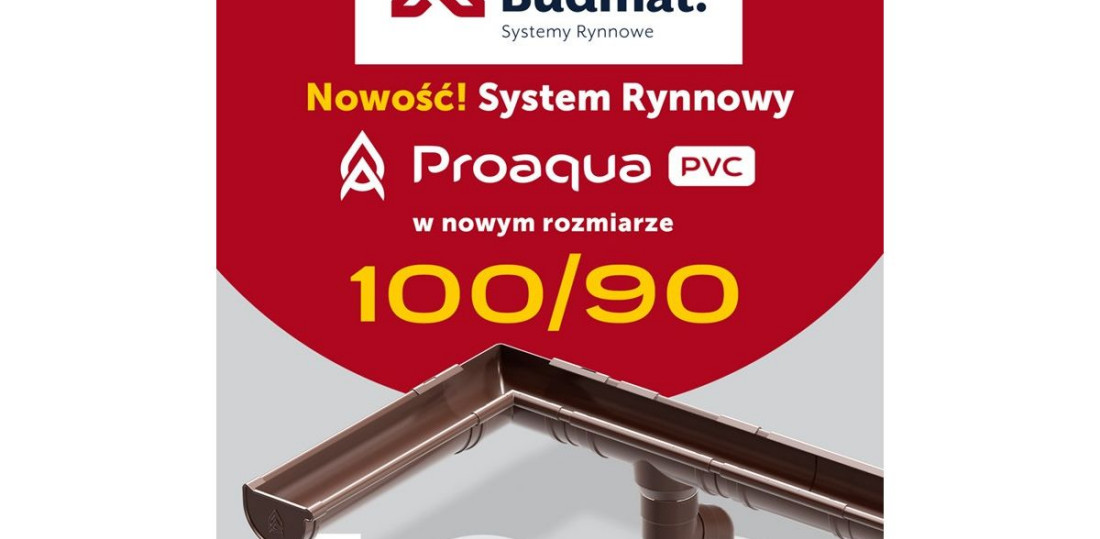 Nowy system rynnowy PVC Proaqua w rozmiarze 100/90