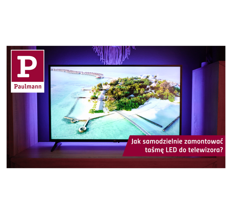 Jak samodzielnie zamontować taśmę LED do telewizora?