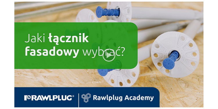 Rawlplug Academy: jaki łącznik fasadowy wybrać? ǀ Budujemy Dom